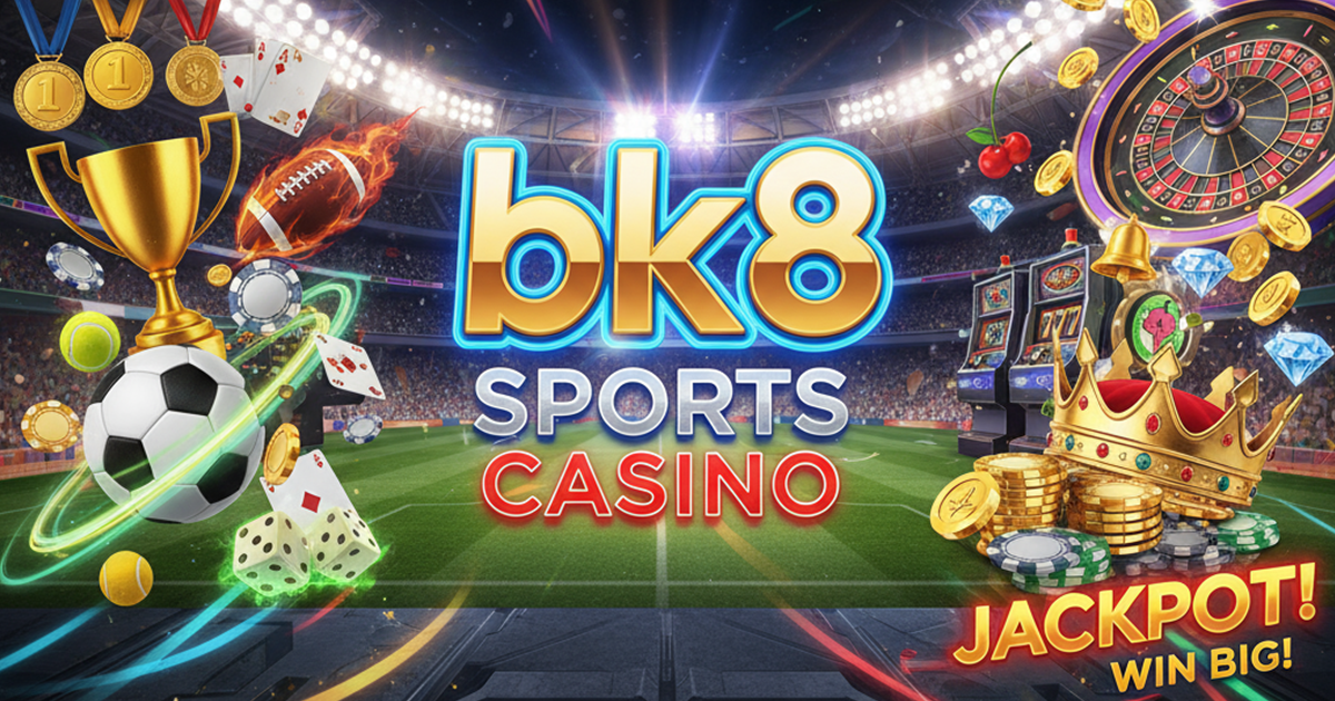 BK8 BV - 💥 Bước Nhanh Nhận Thưởng Tại BK8 BV!